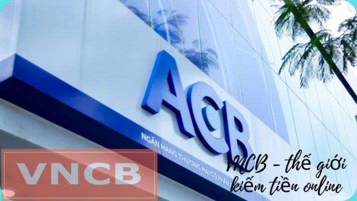 Thời gian mở cửa và đóng cửa ngân hàng ACB - VNCB
